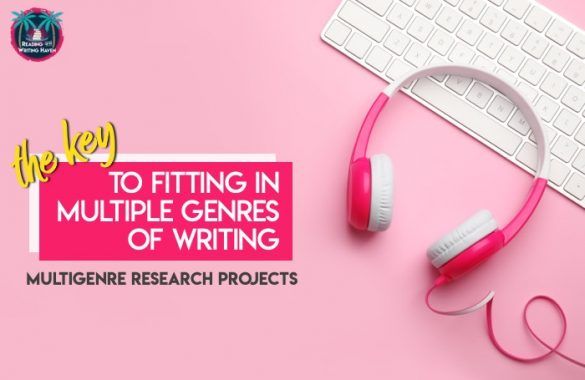 Multigenre Research Project: The Key to Fitting in All Genres of ...
