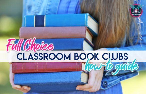 How to Run a Full-Choice Book Club in Your Classroom: Independent ...