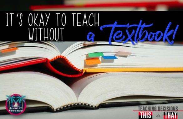 Teachers, You Don't Have to Use a Textbook - Reading and Writing Haven
