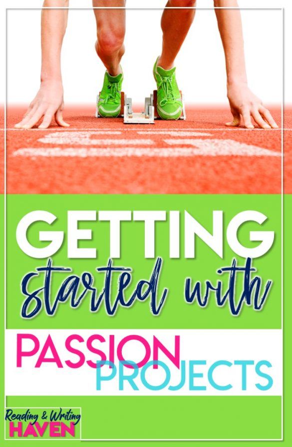 Getting Started with Passion Projects - Reading and Writing Haven