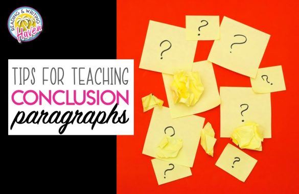 Teaching Conclusion Paragraphs in Middle and High School - Reading and ...