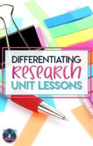 6 Ways to Differentiate Research Paper Lessons - Reading and Writing Haven