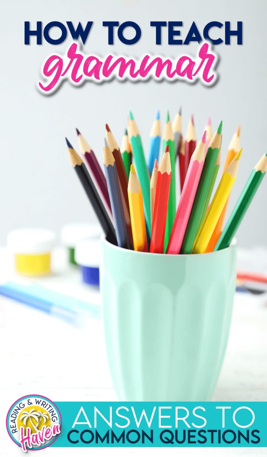 How to Teach Grammar - Reading and Writing Haven