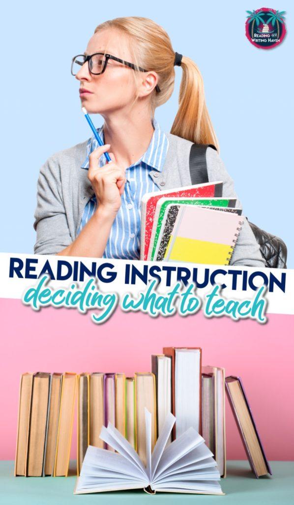 Reading Instruction: Deciding What to Teach - Reading and Writing Haven