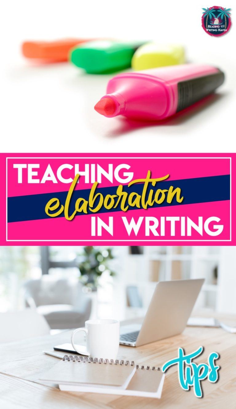 Teaching Elaboration in Writing - Reading and Writing Haven